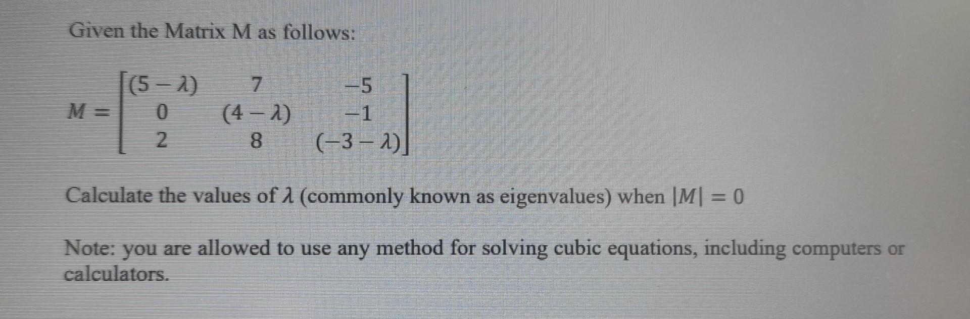 Solved Given the Matrix M as follows: | Chegg.com