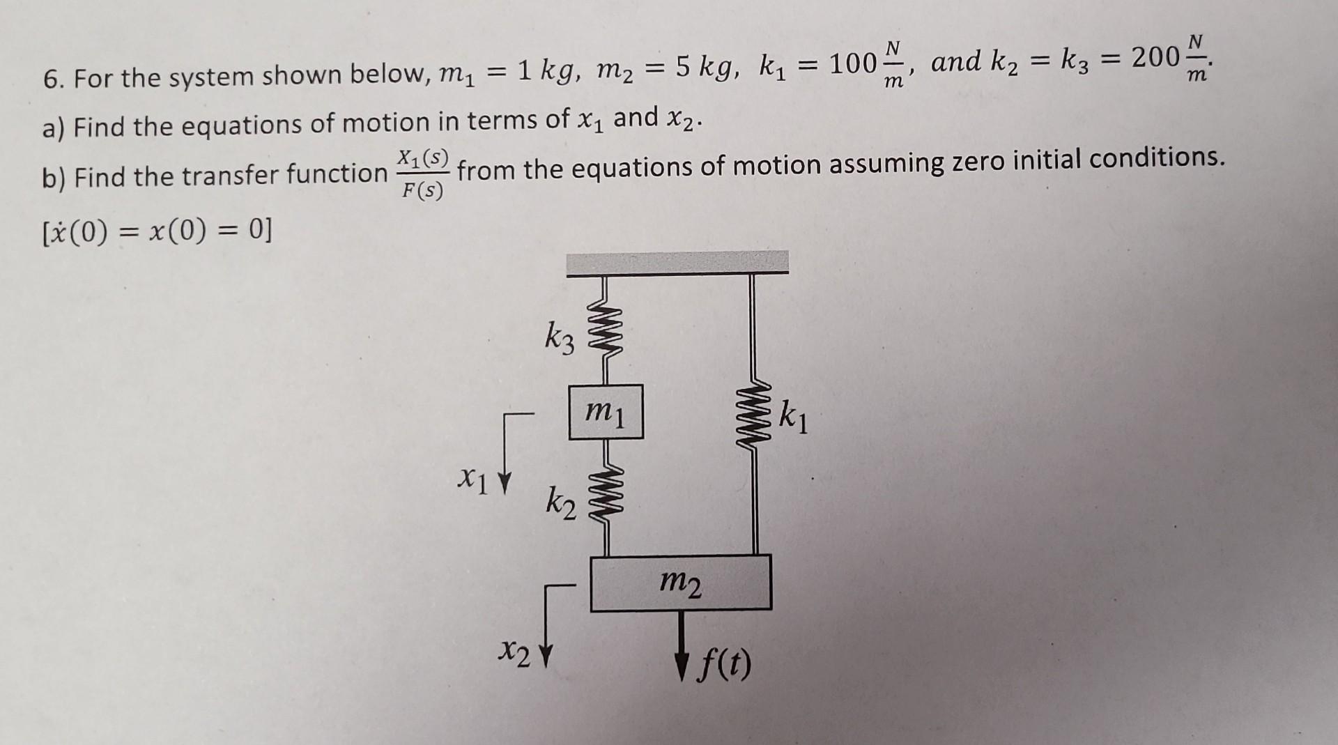 Solved 6. For the system shown below, m1=1 kg,m2=5 | Chegg.com