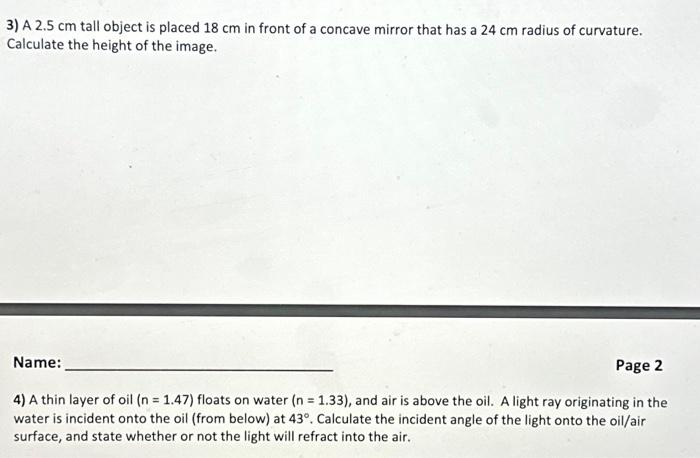 Solved 3) A 2.5 cm tall object is placed 18 cm in front of a | Chegg.com