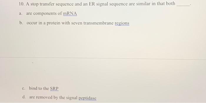 Solved 10. A stop transfer sequence and an ER signal | Chegg.com