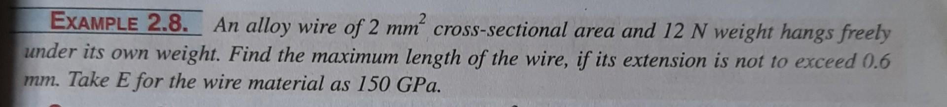 Solved EXAMPLE 2.8. An alloy wire of 2 mm2 cross-sectional | Chegg.com