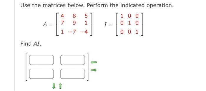 Solved Use the matrices below. Perform the indicated | Chegg.com