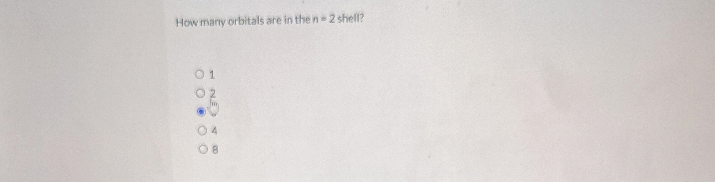 Solved How many orbitals are in the n=2 ﻿shell?1248 | Chegg.com