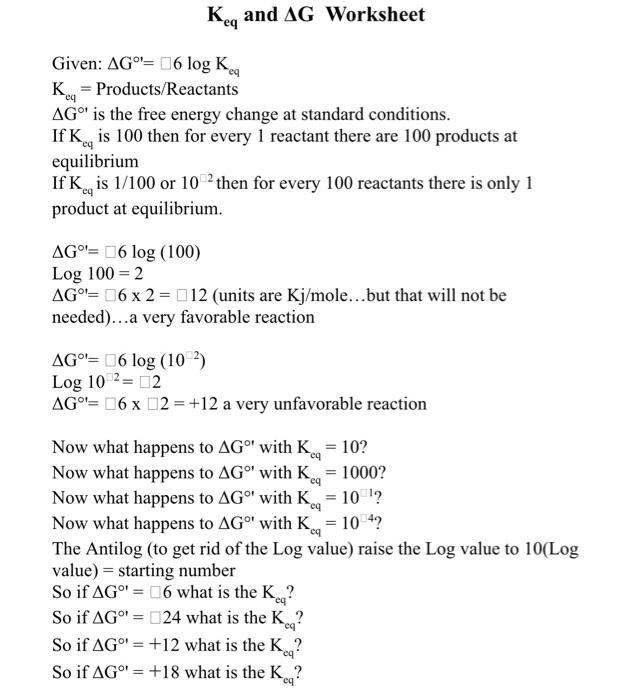 Solved Keq and ΔG Worksheet Given: ΔG∘′= 6logKeq Keq= | Chegg.com