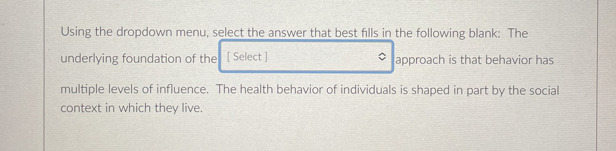 Solved Using the dropdown menu, select the answer that best | Chegg.com