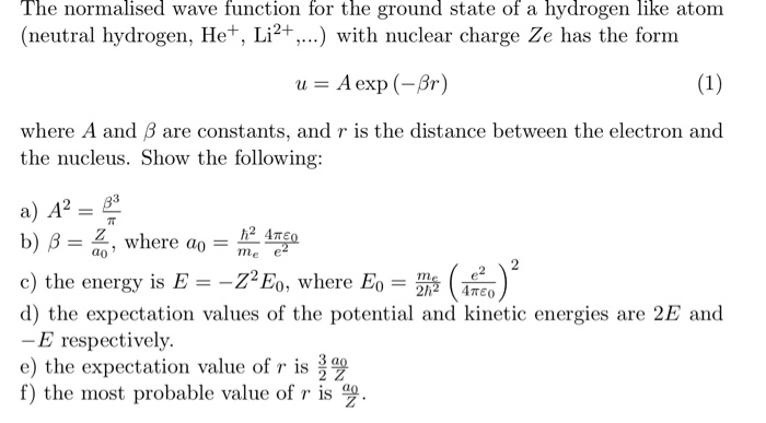 Solved The normalised wave function for the ground state of | Chegg.com