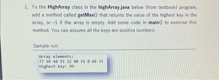 Solved 1. To the HighArray class in the highArray.java below | Chegg.com