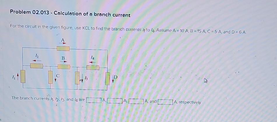 Solved Problem 02.013 - Calculation of a branch current For | Chegg.com