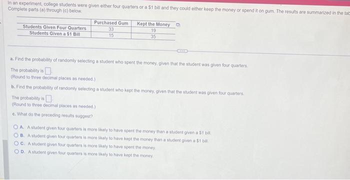 Solved In an experiment college students were given either | Chegg.com