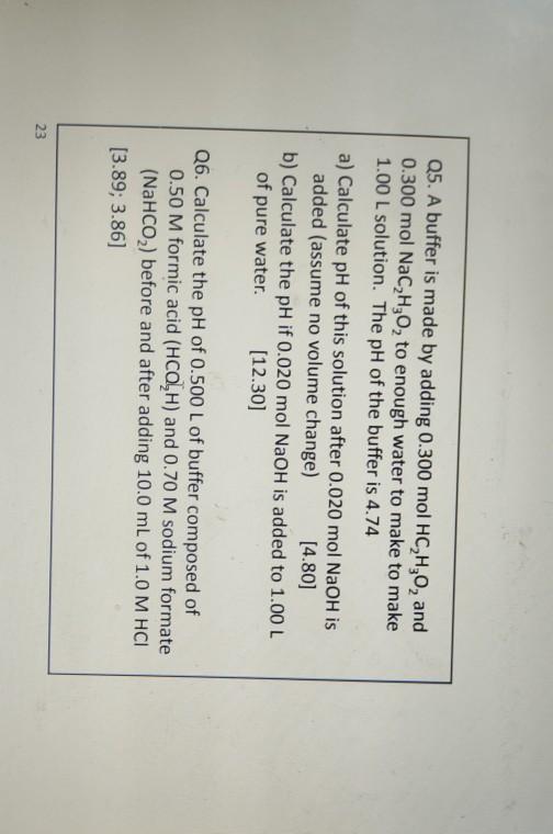 Solved Q5. A buffer is made by adding 0.300 mol HC,H,O, and | Chegg.com