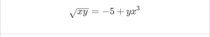 Solved xy=−5+yx3 | Chegg.com