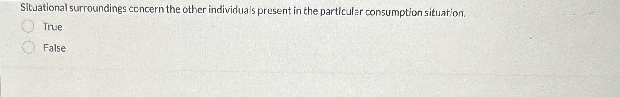 Solved Situational surroundings concern the other | Chegg.com