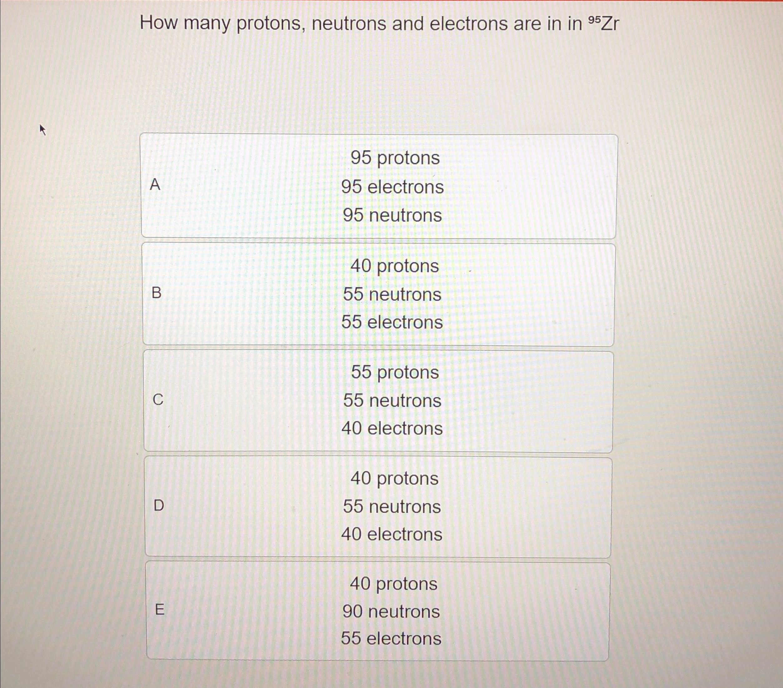 Solved How many protons, neutrons and electrons are in in | Chegg.com
