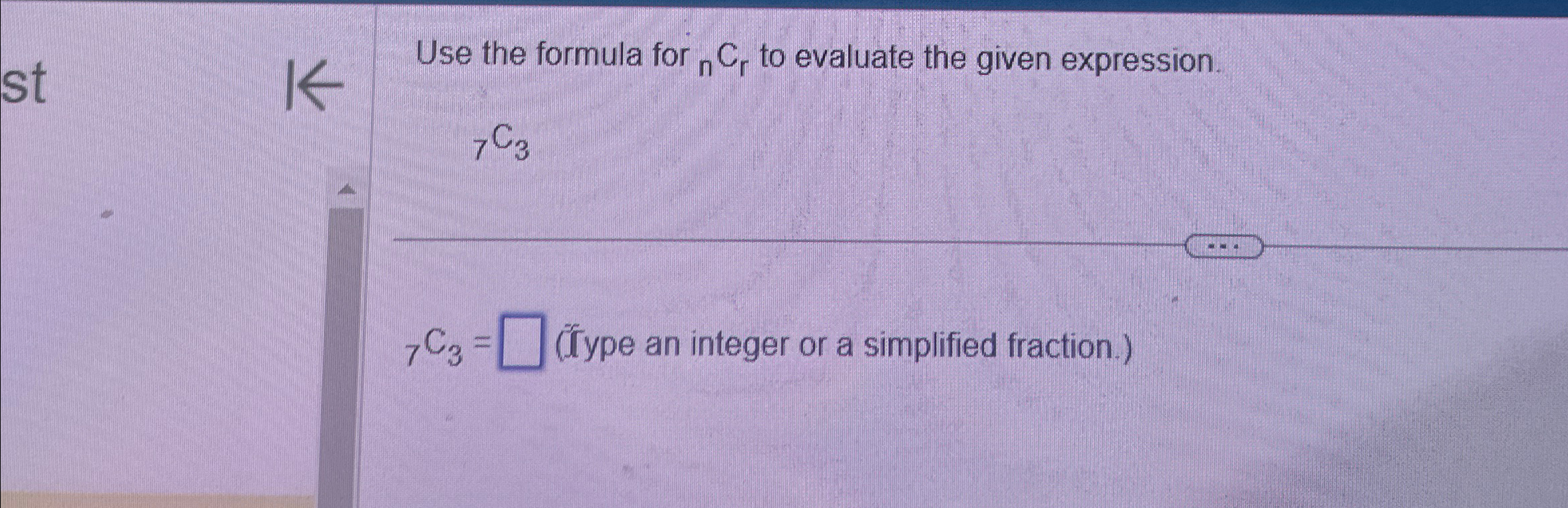 Solved Use the formula for ?nCr ﻿to evaluate the given | Chegg.com