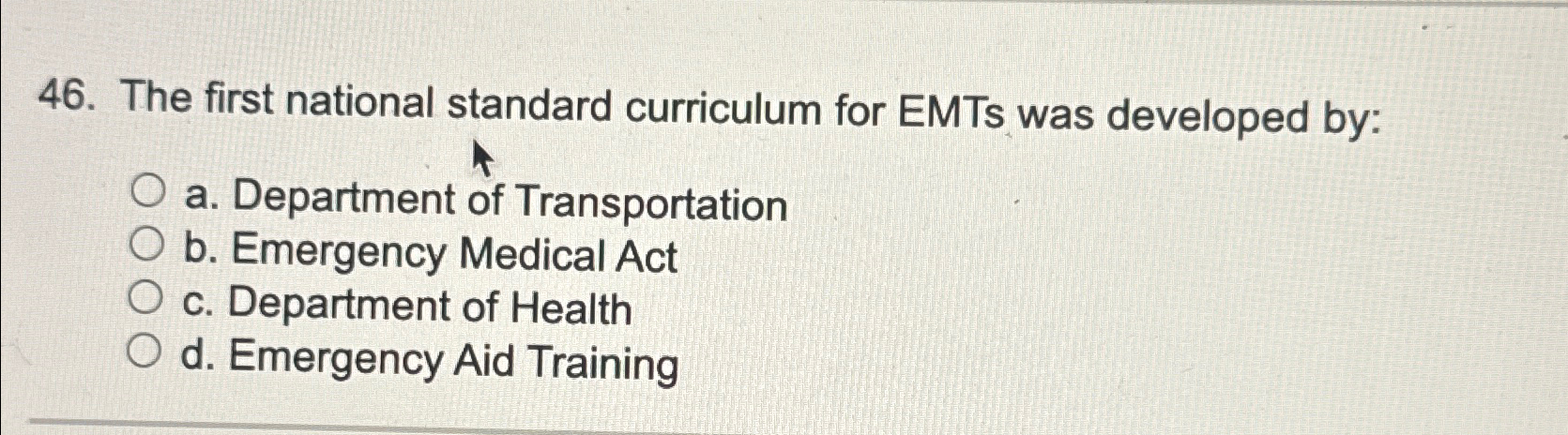 Solved The first national standard curriculum for EMTs was | Chegg.com