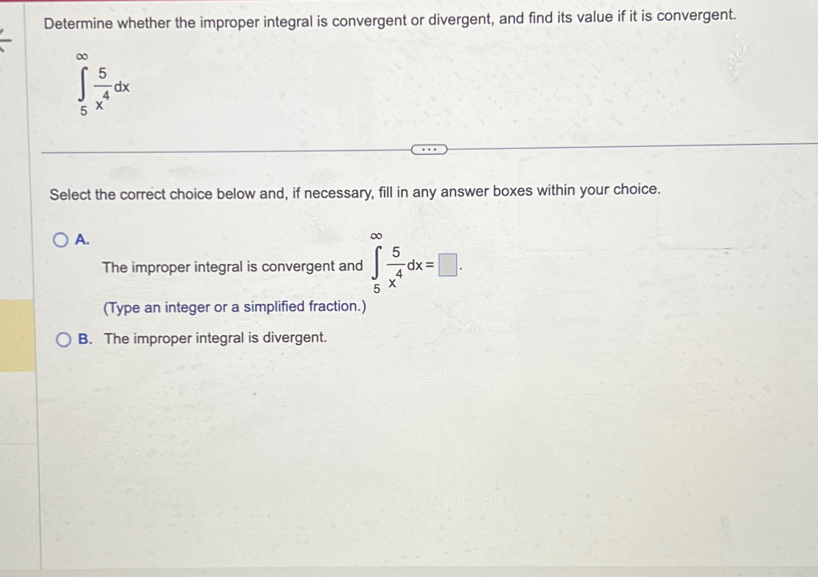 Solved Determine whether the improper integral is convergent | Chegg.com