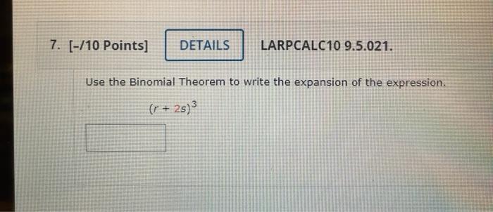 Solved [−/10 Points ] LARPCALC10 9.5.021. Use the Binomial | Chegg.com
