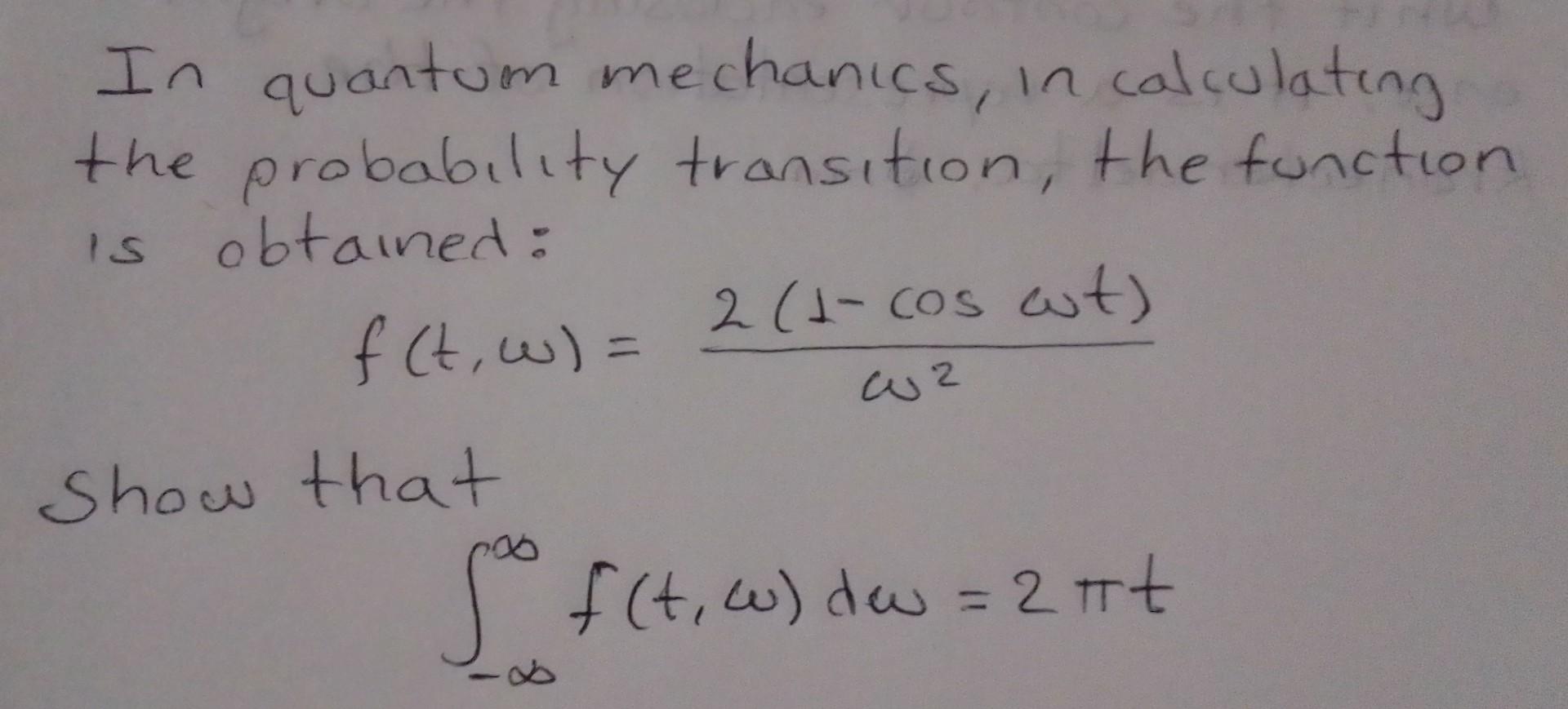 Solved In quantum mechanics, in calculating the probability | Chegg.com