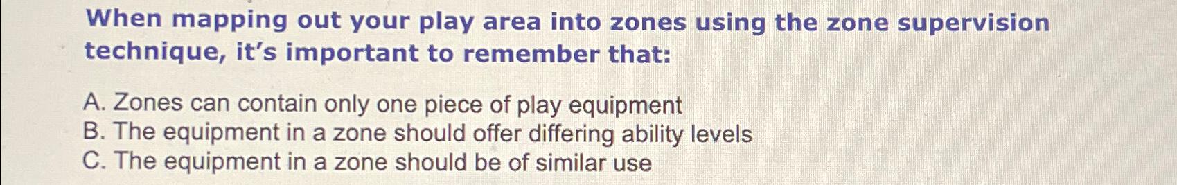 Solved When mapping out your play area into zones using the | Chegg.com