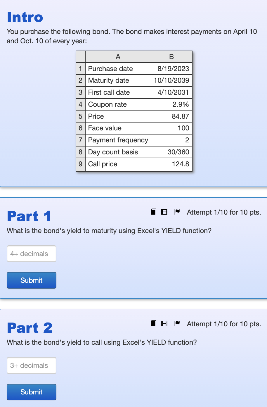 Solved IntroYou purchase the following bond. The bond makes | Chegg.com