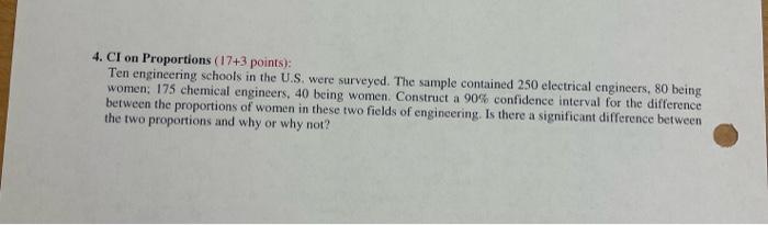 Solved 4. CI on Proportions (17+3 points): Ten engineering | Chegg.com