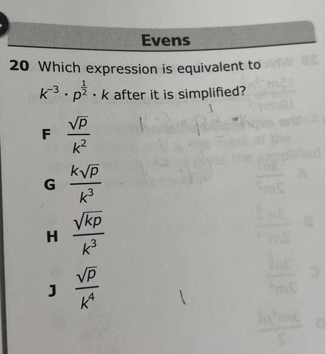 Solved 20 Which expression is equivalent to k−3⋅p21⋅k after | Chegg.com