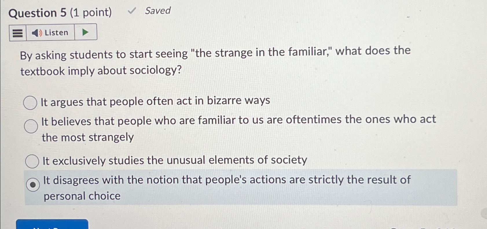 Solved Question 5 (1 ﻿point) ﻿SavedListenBy asking students | Chegg.com