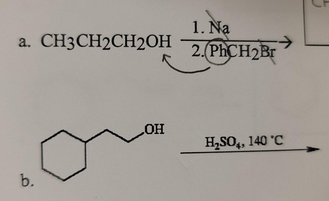 Solved a a. CH3CH2CH2OH 1. Na 2.PhCH BI OH H2SO4, 140 °C b. | Chegg.com
