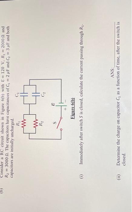 Solved Consider a RC circuit shown in Figure 6( b) with | Chegg.com