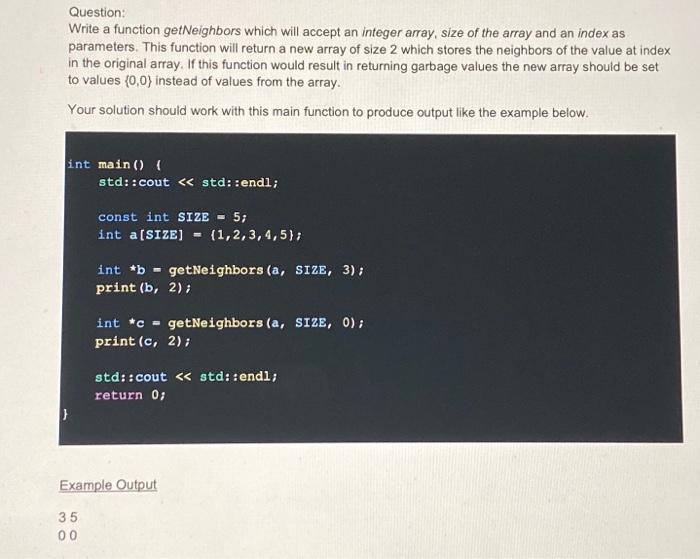Solved Question: Write a function getNeighbors which will | Chegg.com