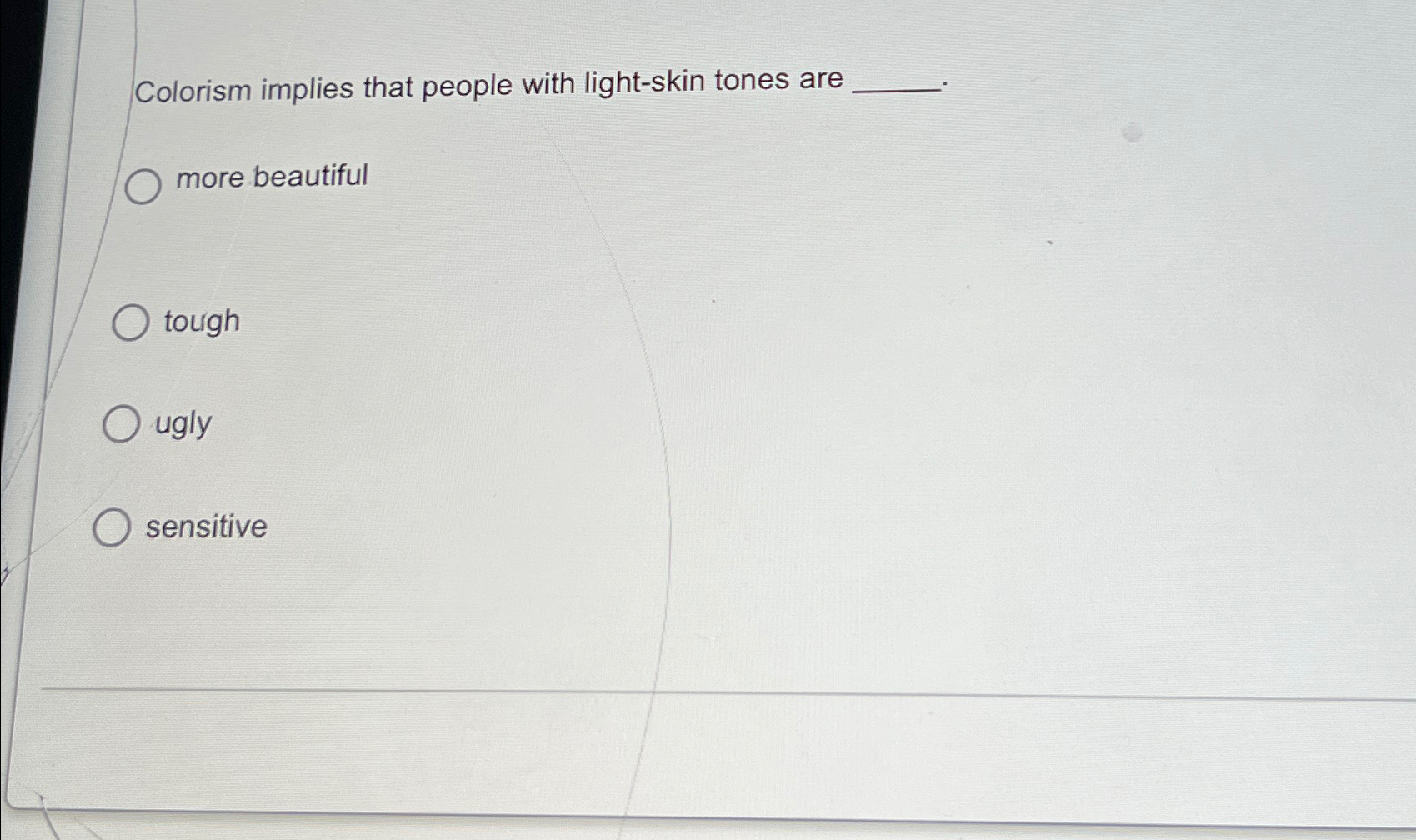 Solved Colorism implies that people with light-skin tones | Chegg.com