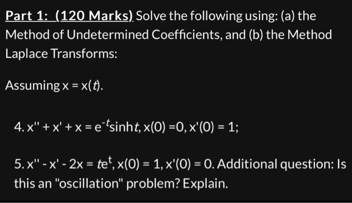 Solved Part 1: (120 Marks). Solve the following using: (a) | Chegg.com