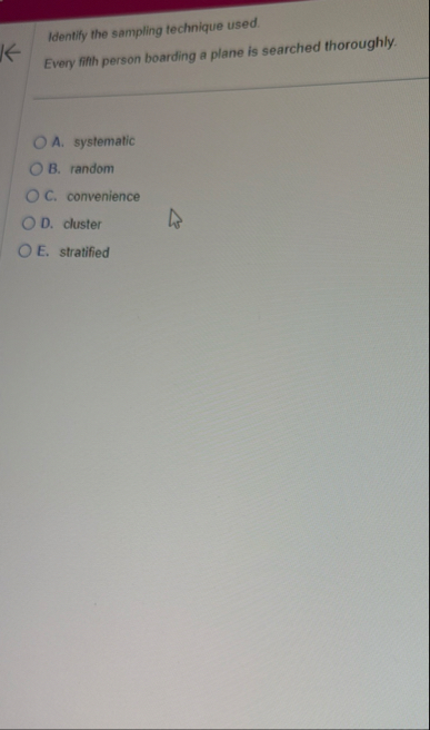 Solved Identify the sampling technique used.Every fift | Chegg.com