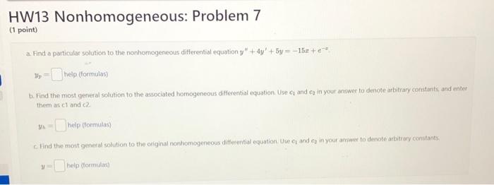 Solved HW13 Nonhomogeneous: Problem 7 (1 point) a. Find a | Chegg.com