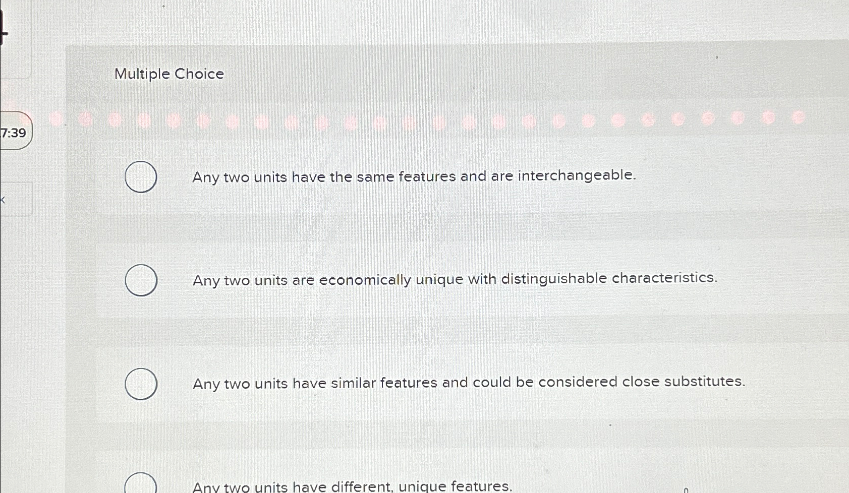 Solved Multiple ChoiceAny two units have the same features | Chegg.com