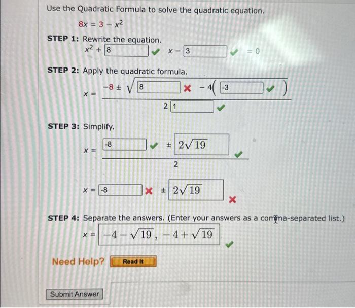 Solved Use the Quadratic Formula to solve the quadratic | Chegg.com
