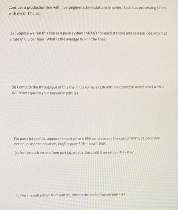 Solved Consider a production line with five single-machine | Chegg.com