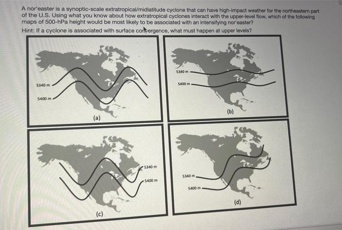 Solved A nor'easter is a synoptic-scale | Chegg.com