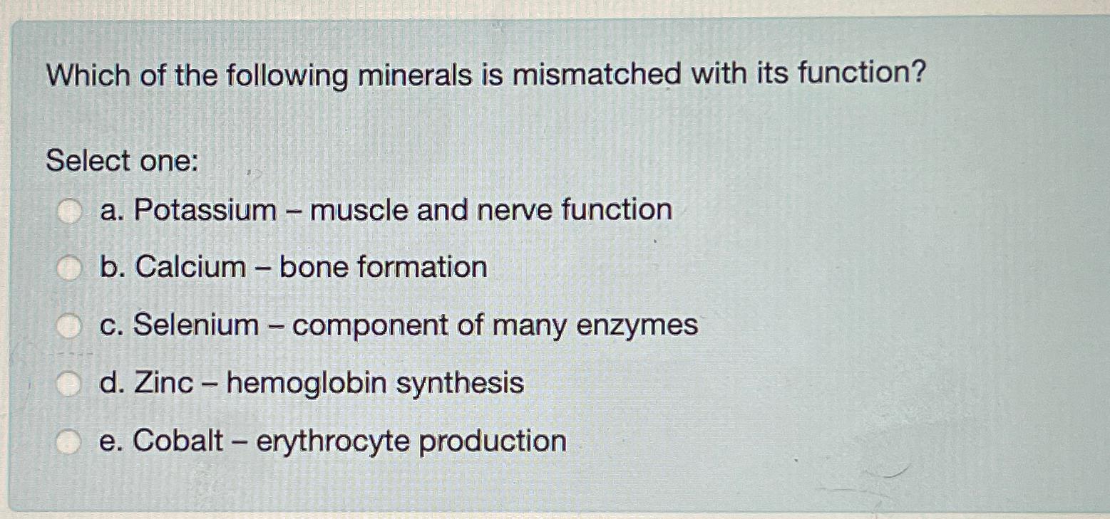 Solved Which of the following minerals is mismatched with | Chegg.com