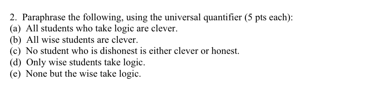 Paraphrase the following, using the universal | Chegg.com