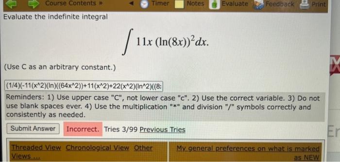 Solved Evaluate the indefinite integral ∫11x(ln(8x))2dx (Use | Chegg.com