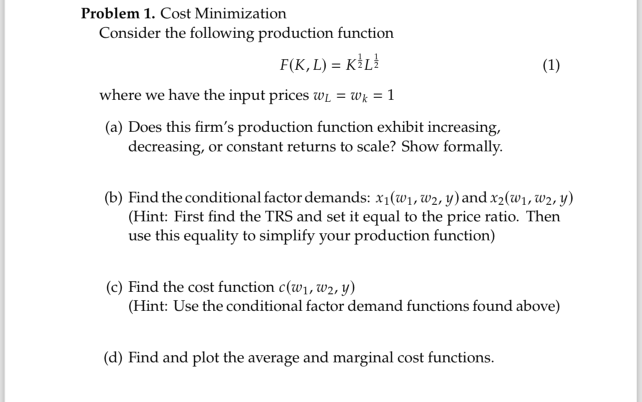 Solved Problem 1. ﻿Cost MinimizationConsider the following | Chegg.com