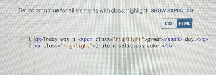 Solved Set color to blue for all elements with class: | Chegg.com