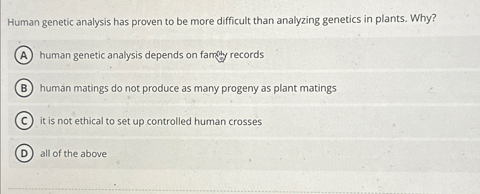 Solved Human genetic analysis has proven to be more | Chegg.com