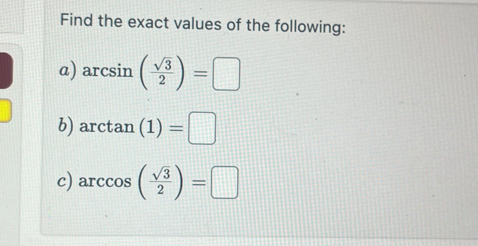 Solved Find the exact values of the | Chegg.com