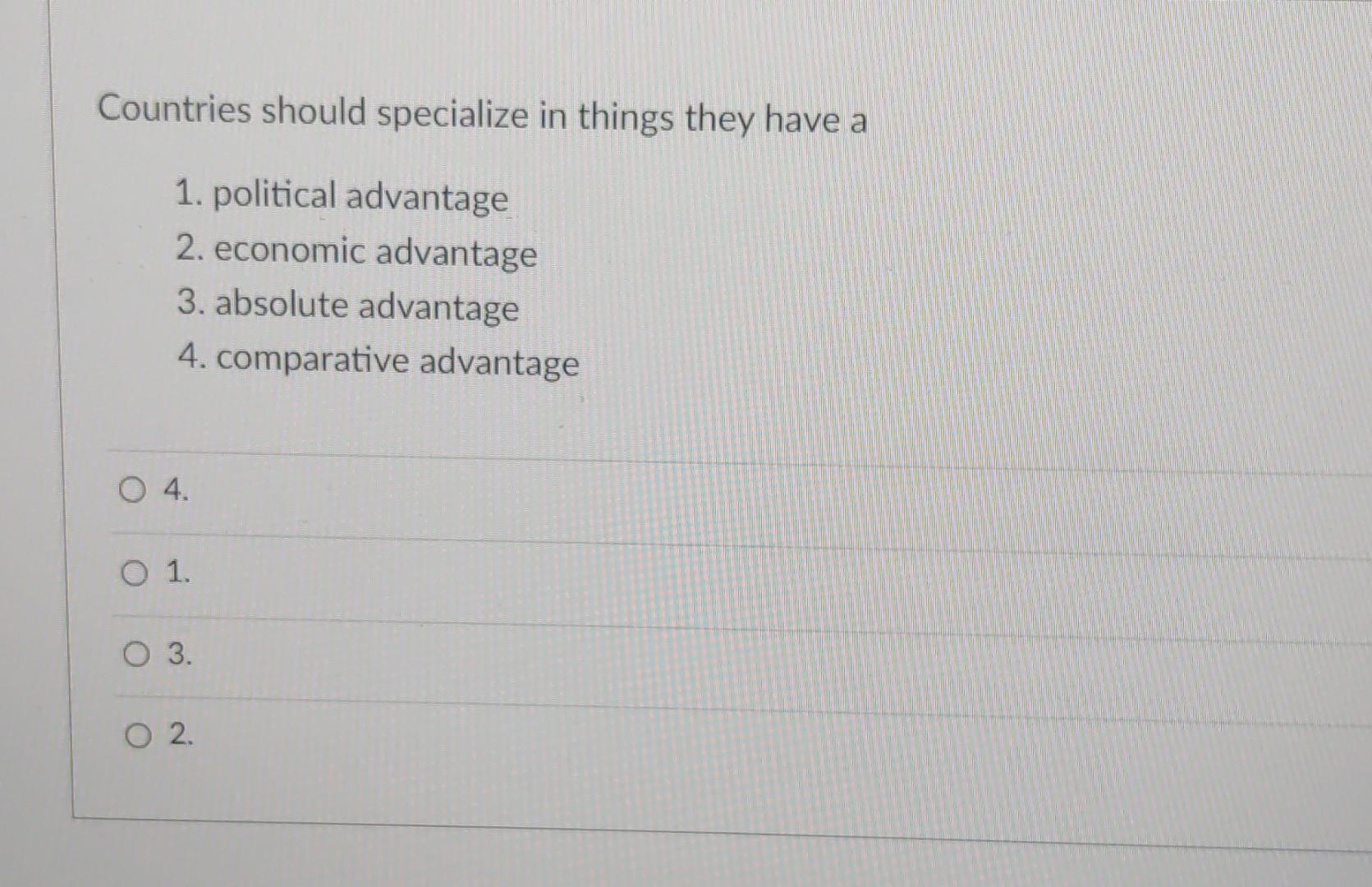 Solved Countries should specialize in things they have a 1. | Chegg.com