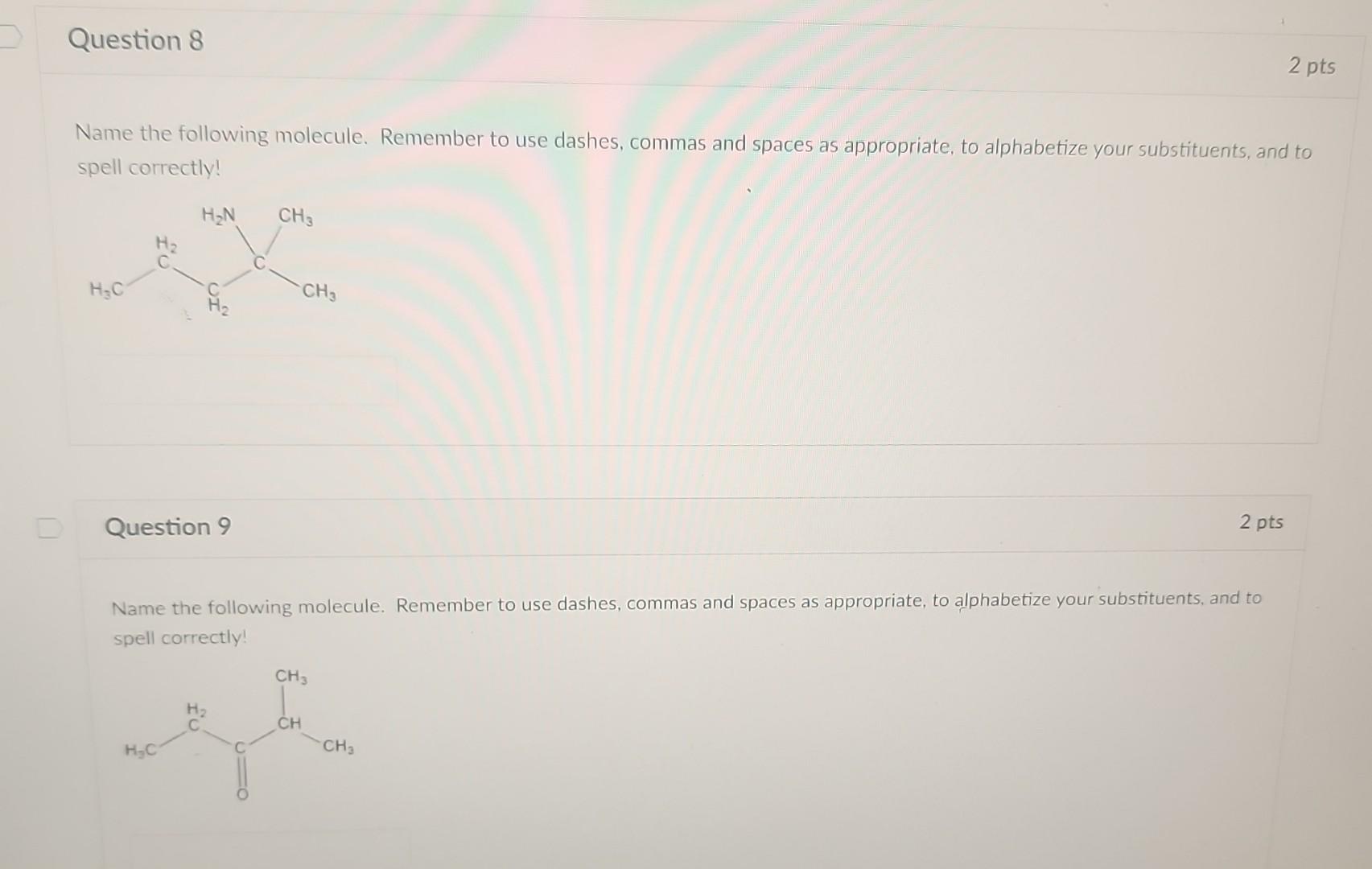 Solved Name the following molecule. Remember to use dashes, | Chegg.com