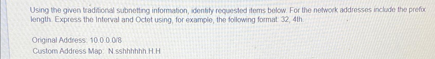 Solved Using the given traditional subnetting information, | Chegg.com Solved Using the given traditional subnetting information, | Chegg.com
