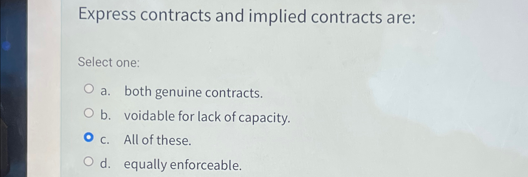 Solved Express contracts and implied contracts are:Select | Chegg.com