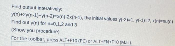 Solved Find output interatively: | Chegg.com